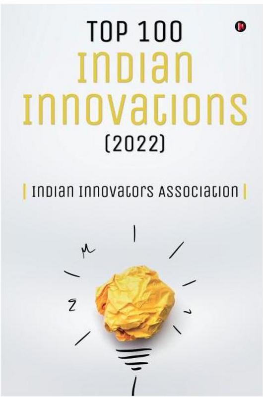 Top 100 Indian Innovations (2022) Top 100 Indian Innovations (2022)