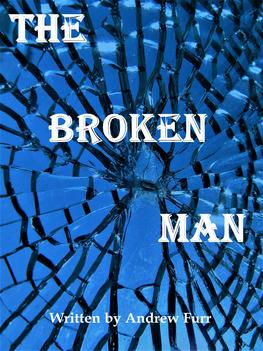 The Broken Man by Andrew Furr